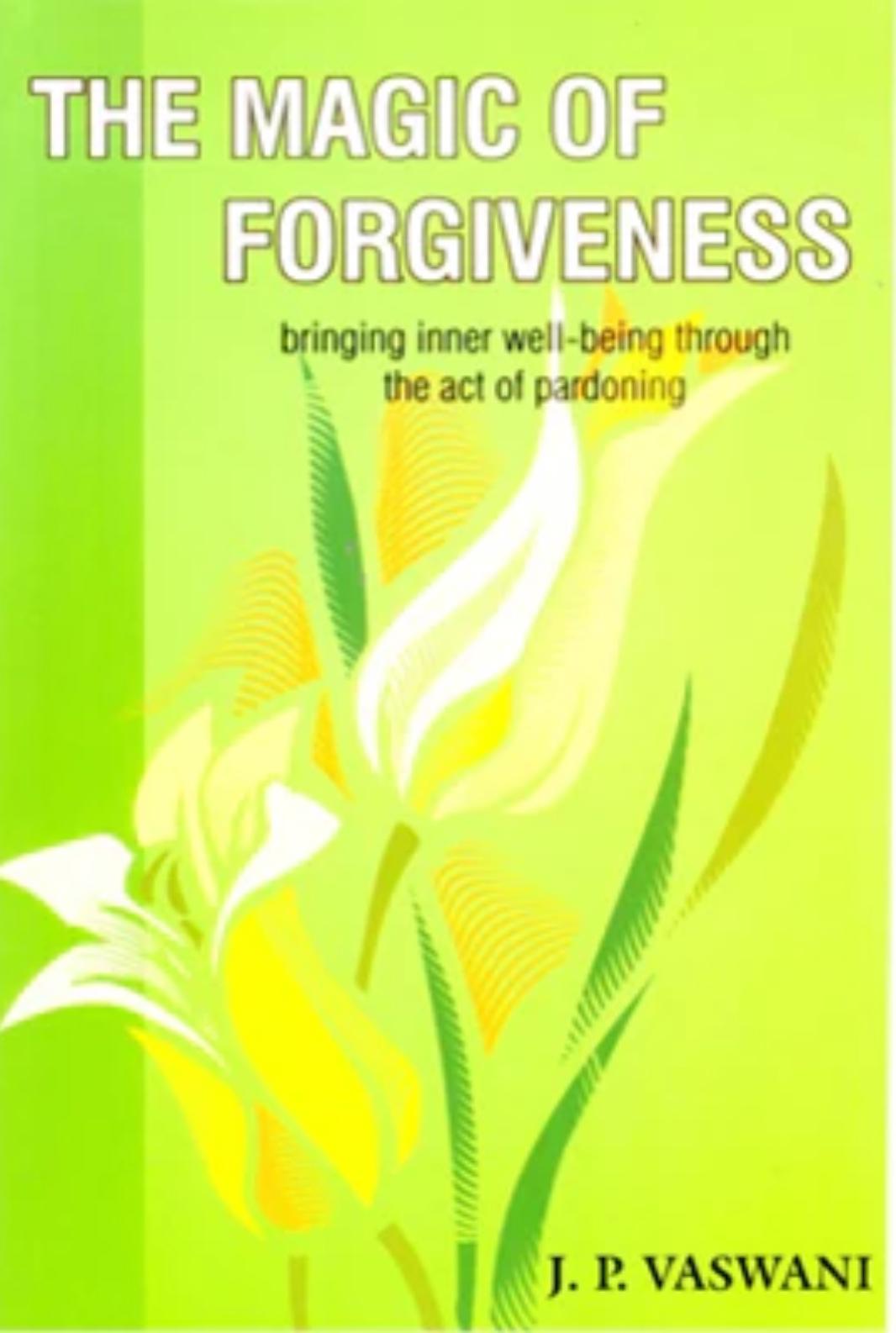 The Magic Of Forgiveness – SVC